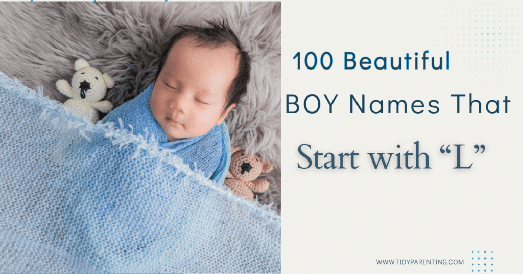 90+ Beautiful Boy Names That Start with L - tidyparenting.com